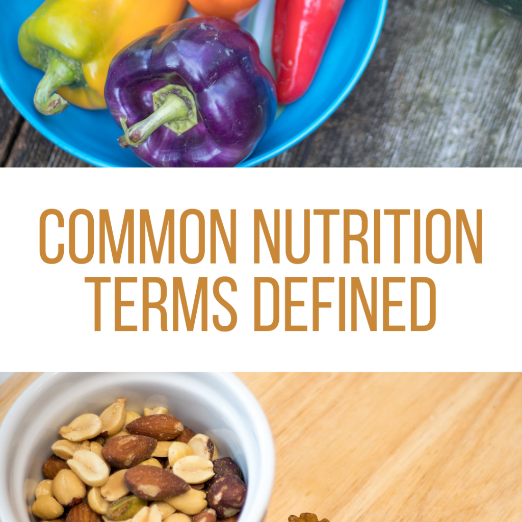 Common Nutrition Terms I Use With Clients - Jana Rose